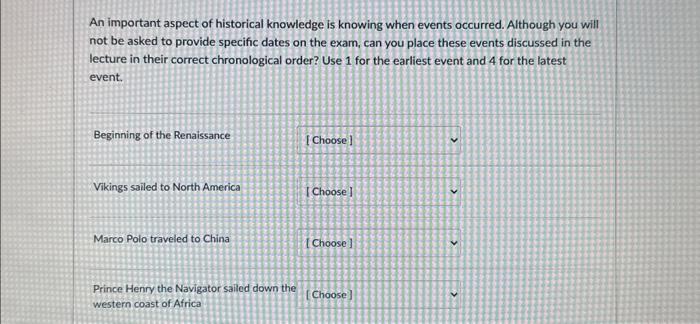 An important aspect of historical knowledge is | Chegg.com