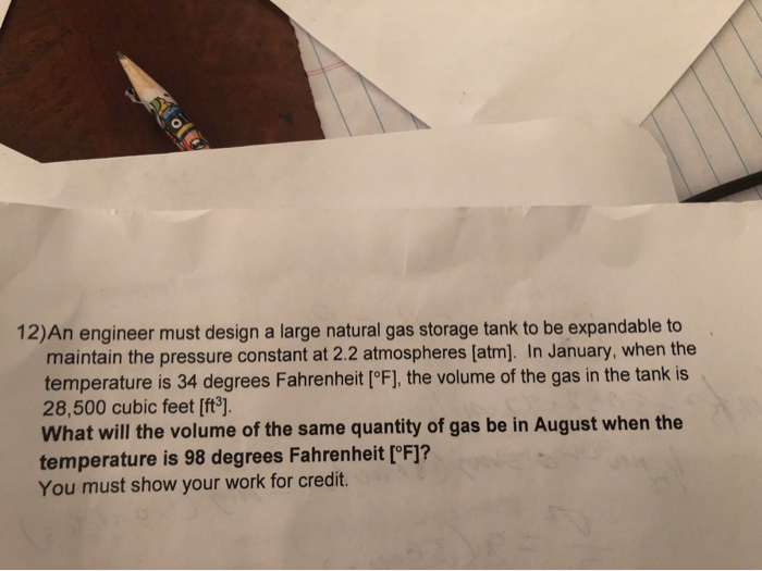 Solved 12)An engineer must design a large natural gas | Chegg.com