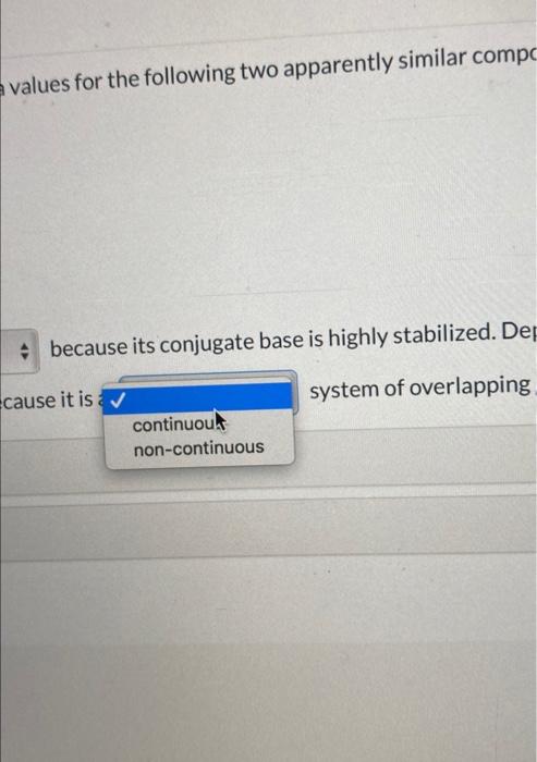 Solved Explain the vast difference in pka values for the | Chegg.com