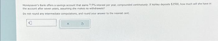 Solved Moneysaver's Bank offers a savings account that earns | Chegg.com