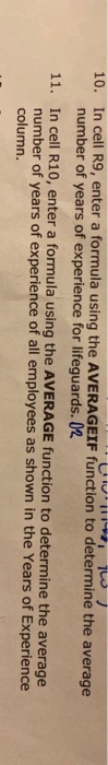 Solved w 10. In cell R9, enter a formula using the AVERAGEIF | Chegg.com