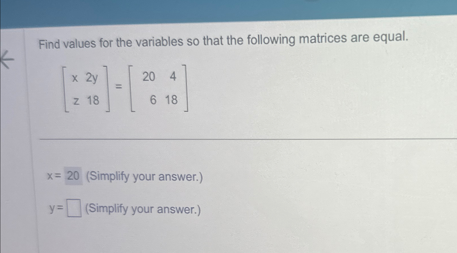 Solved Find values for the variables so that the following | Chegg.com