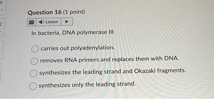 Solved In bacteria, DNA polymerase III carries out | Chegg.com