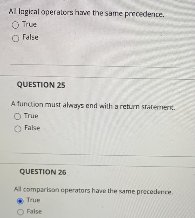 Solved All logical operators have the same precedence. O | Chegg.com