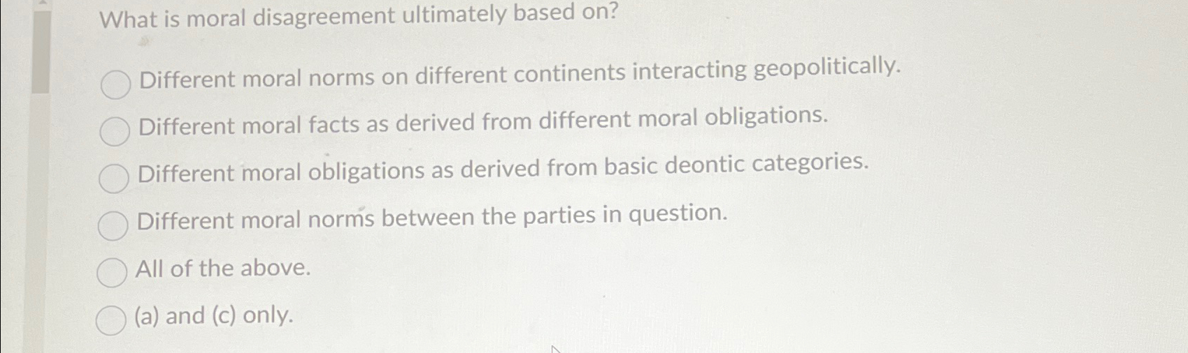 Solved What is moral disagreement ultimately based | Chegg.com