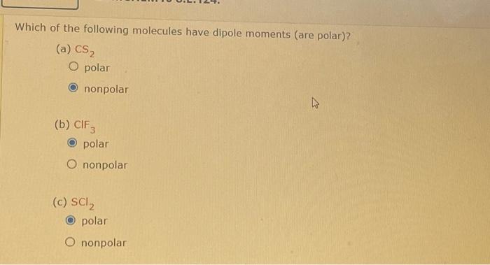 Solved Which of the following molecules have dipole moments | Chegg.com