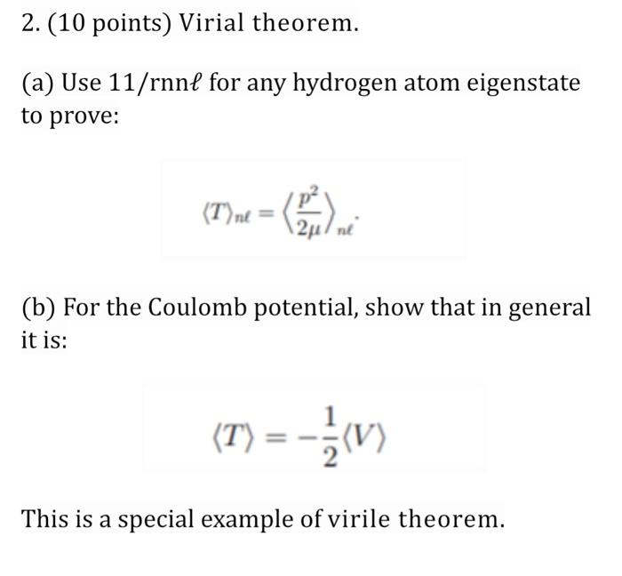 Solved 2. (10 points) Virial theorem. (a) Use 11/rnnl for | Chegg.com
