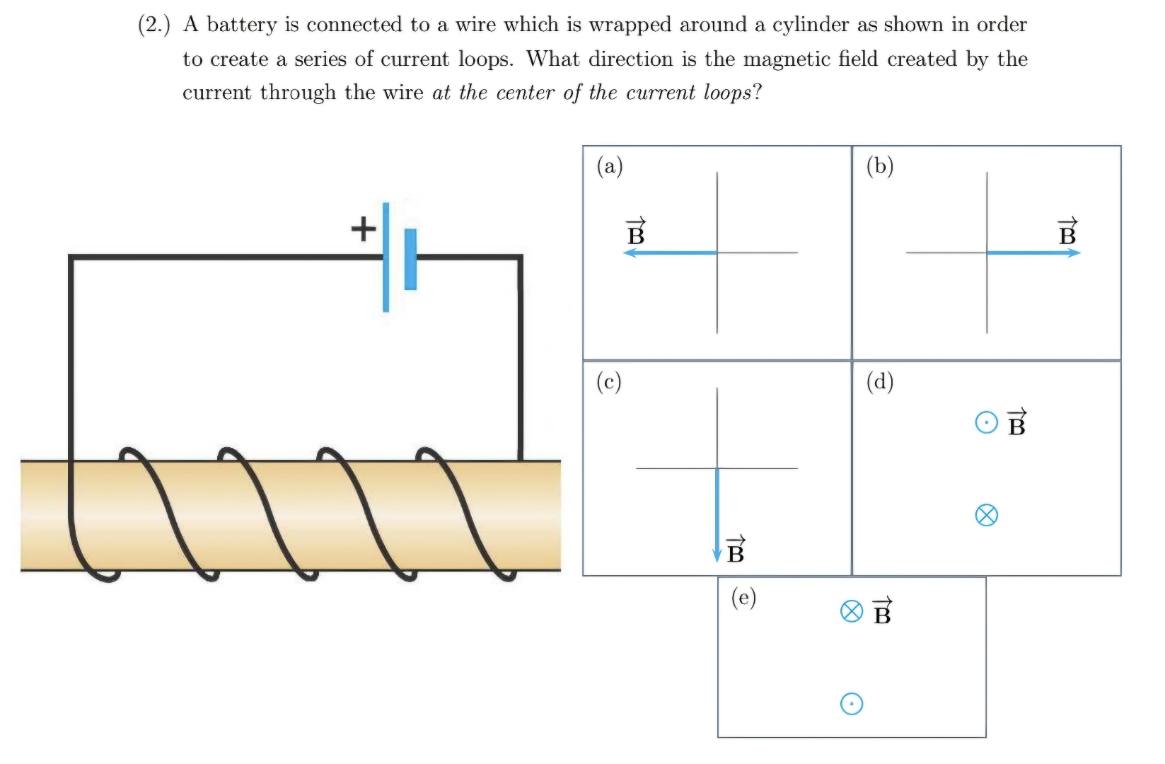 Solved (2.) ﻿A battery is connected to a wire which is | Chegg.com
