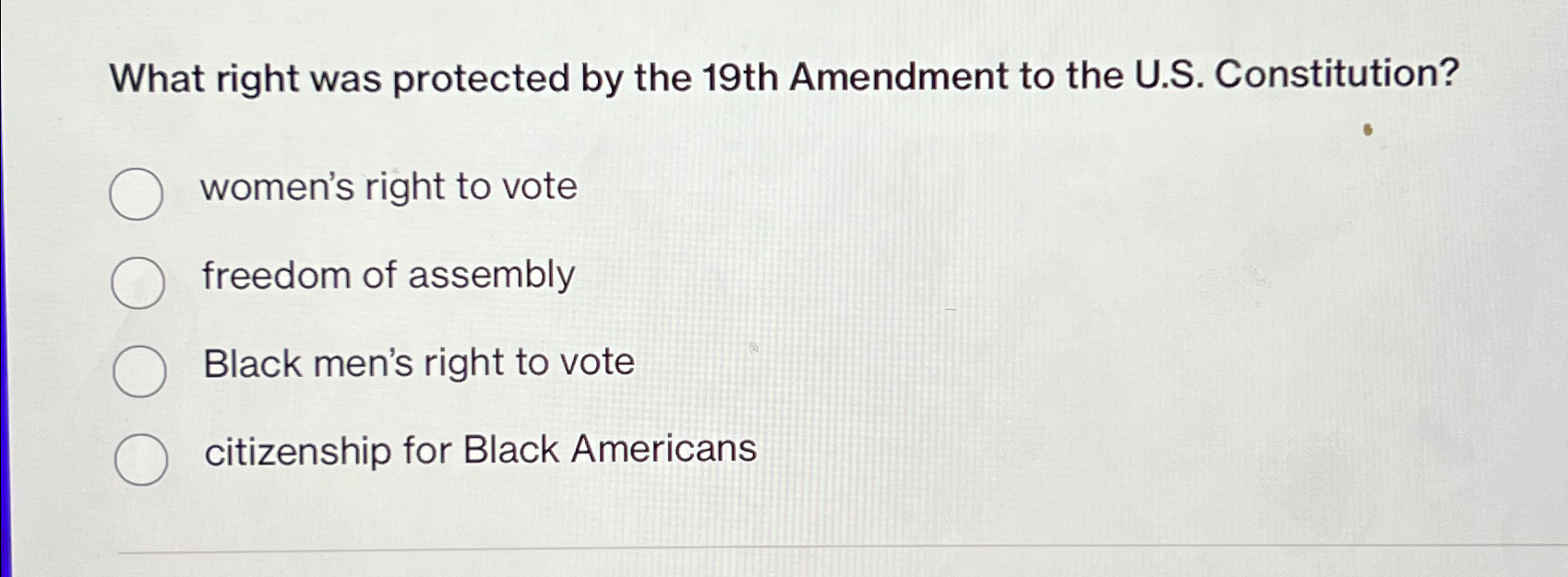 Solved What right was protected by the 19th Amendment to the | Chegg.com