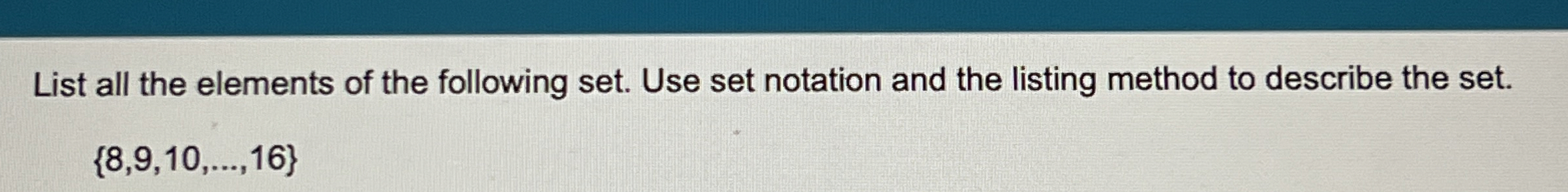 Solved List all the elements of the following set. Use set | Chegg.com