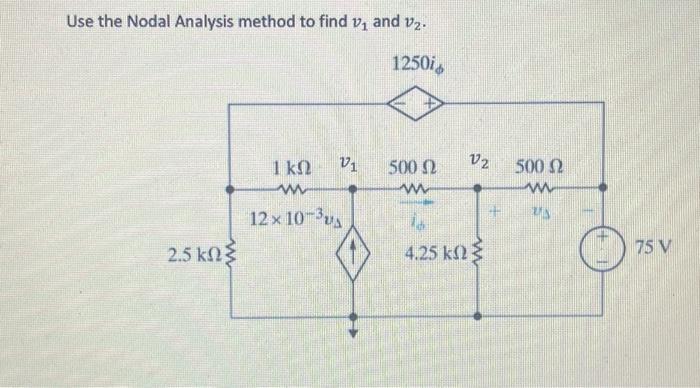Solved Use the Nodal Analysis method to find v1 and v2. | Chegg.com