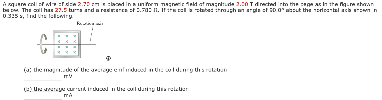 Solved A square coil of wire of side 2.70cm ﻿is placed in a | Chegg.com