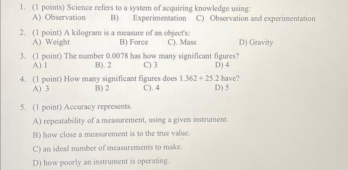 Solved 1. (1 points) Science refers to a system of acquiring | Chegg.com
