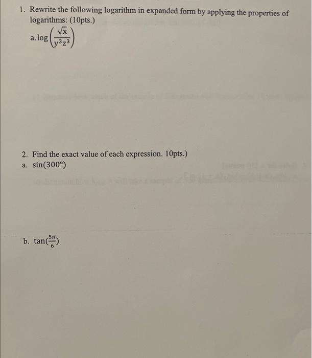 Solved 1. Rewrite the following logarithm in expanded form | Chegg.com