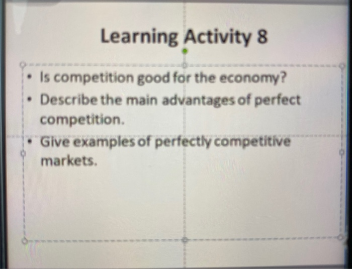Solved Learning Activity 8 • Is competition good for the | Chegg.com