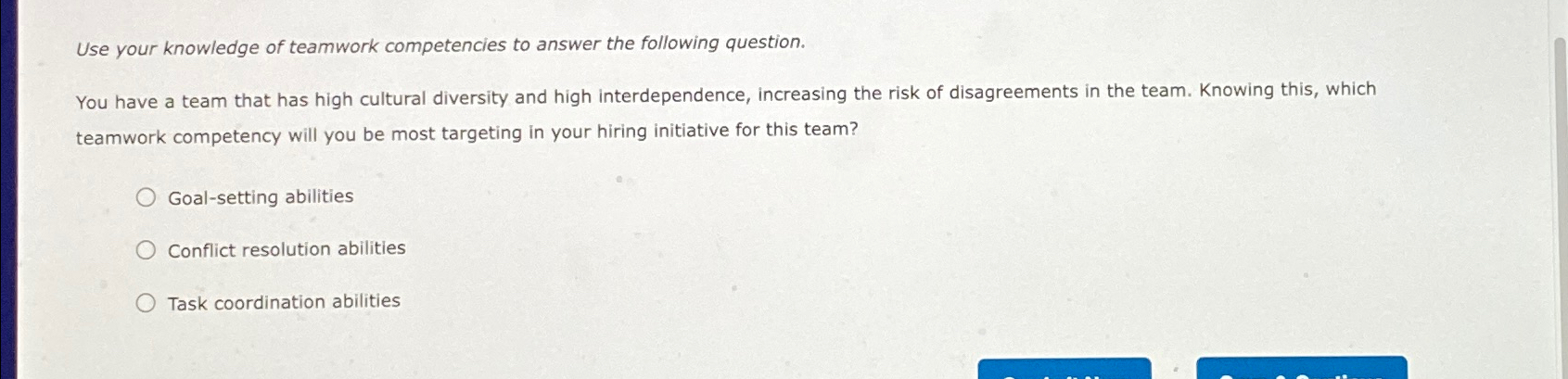 Solved Use your knowledge of teamwork competencies to answer | Chegg.com
