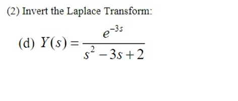 Solved (2) ﻿Invert the Laplace | Chegg.com