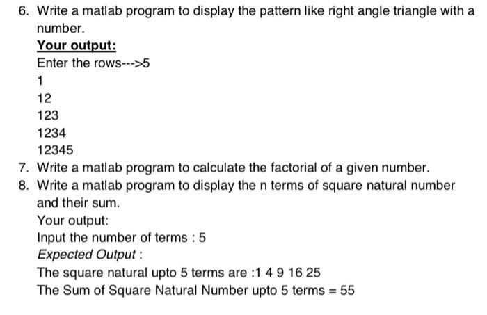 Solved 6. Write a matlab program to display the pattern like | Chegg.com