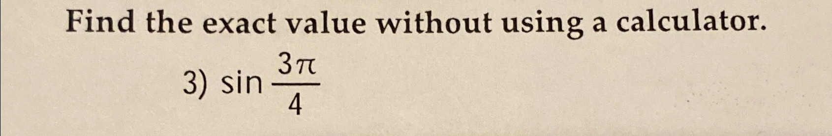 Solved Find the exact value without using a | Chegg.com