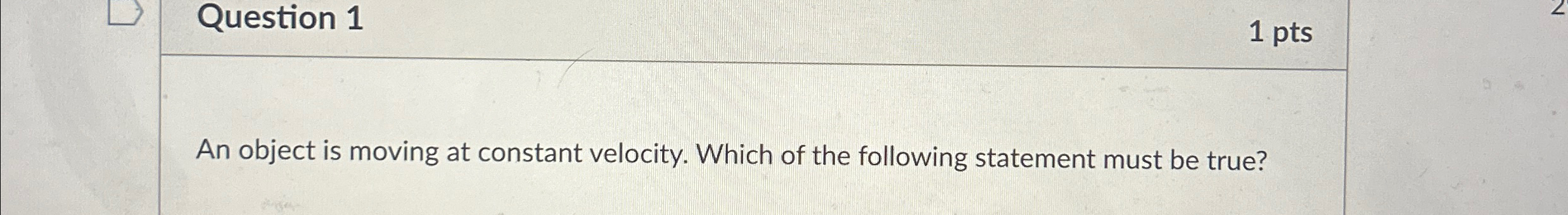 Solved Question 11 ﻿ptsAn object is moving at constant | Chegg.com