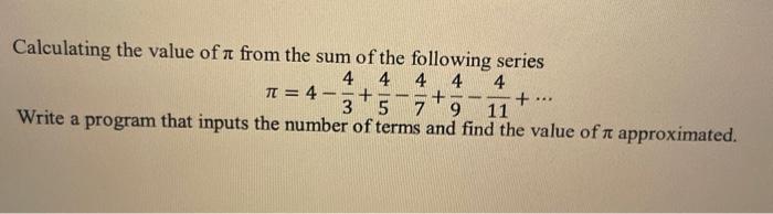 Solved Calculating the value of π from the sum of the | Chegg.com
