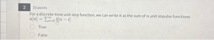 Solved 10 points For a discrete-time unit step function, we | Chegg.com