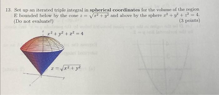 Solved 3. Set up an iterated triple integral in spherical | Chegg.com