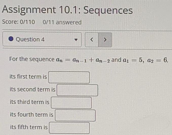Solved Assignment 10.1: Sequences Score: 0/110 0/11 answered | Chegg.com