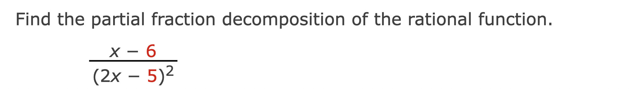 Solved Find the partial fraction decomposition of the | Chegg.com