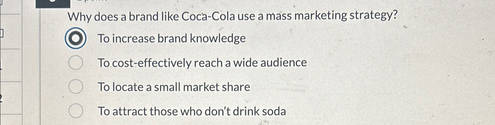 Solved Why does a brand like Coca-Cola use a mass marketing | Chegg.com