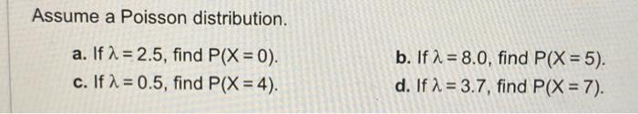 Solved Assume a Poisson distribution. a. If \\( \\lambda=2.5 | Chegg.com