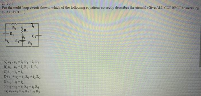 Solved 2. [2pt] For the multi-loop circuit shown, which of | Chegg.com