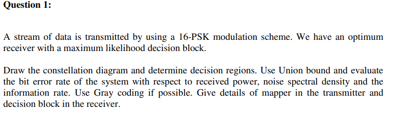 Solved Question 1:A stream of data is transmitted by using a | Chegg.com