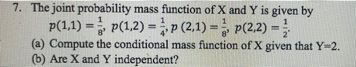 Solved The joint probability mass function of X and Y is | Chegg.com