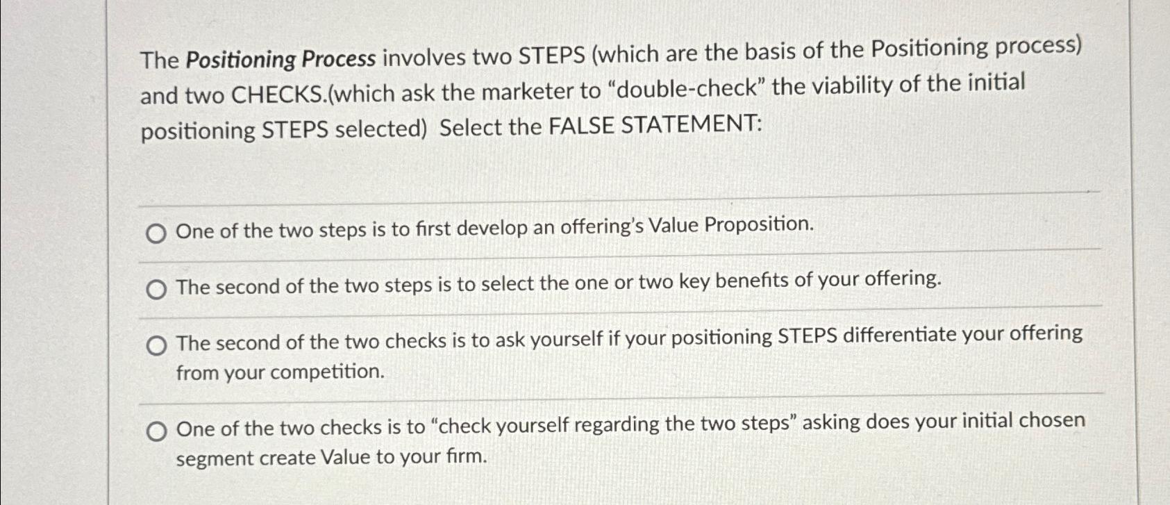 Solved The Positioning Process involves two STEPS (which are | Chegg.com