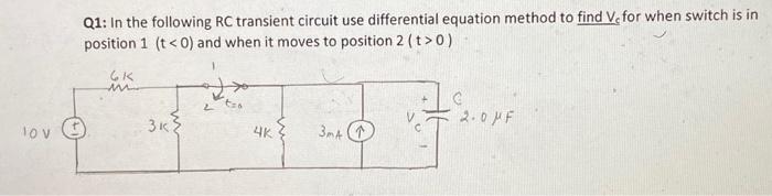 Solved Q1: In the following RC transient circuit use | Chegg.com