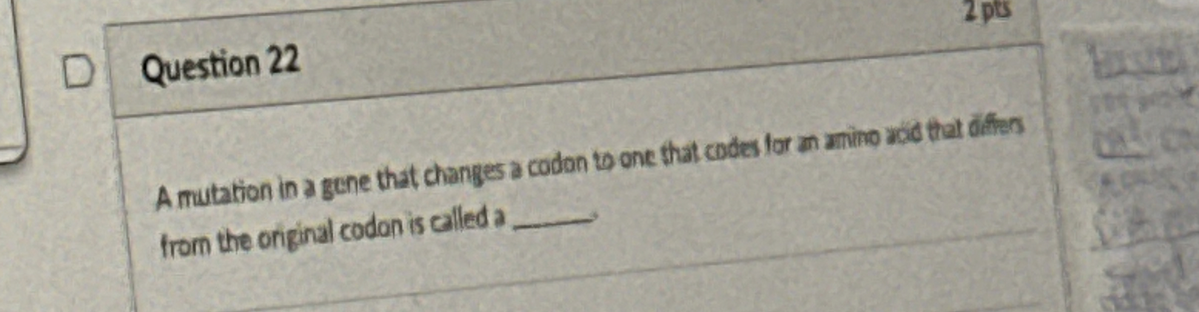 Solved Question 22A mutation in a gene that changes a codon | Chegg.com