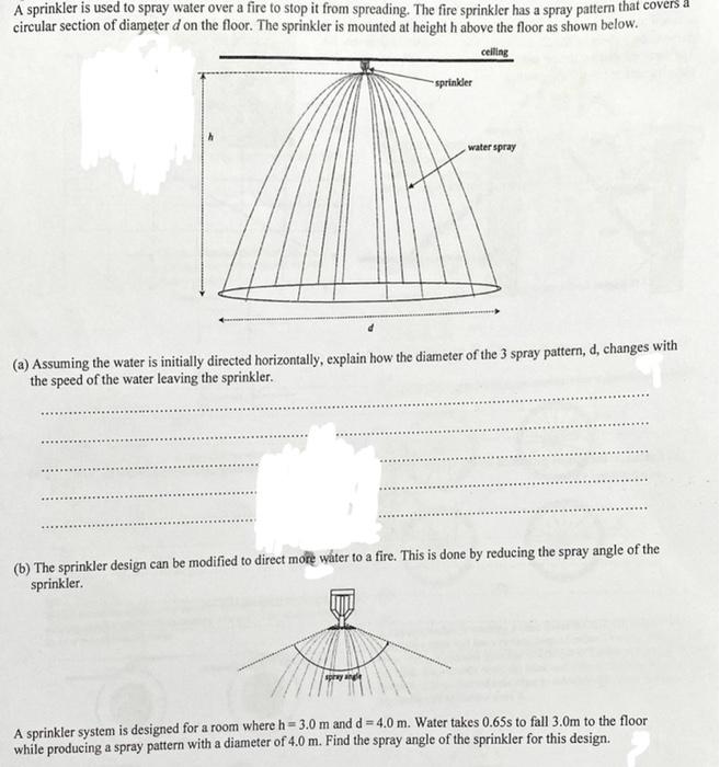 Solved A sprinkler is used to spray water over a fire to | Chegg.com