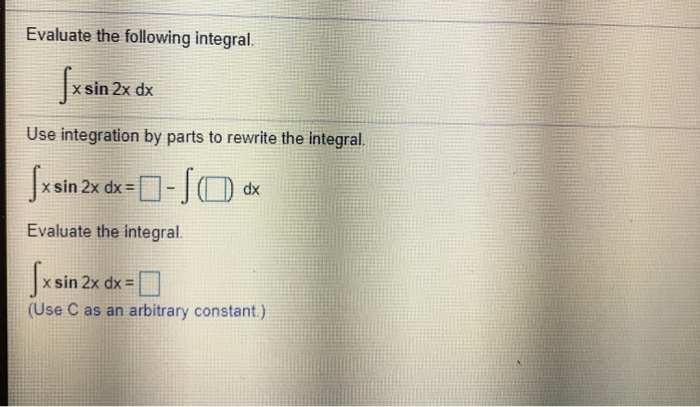 Solved Evaluate the following integral. 1 x sin 2x dx Use | Chegg.com