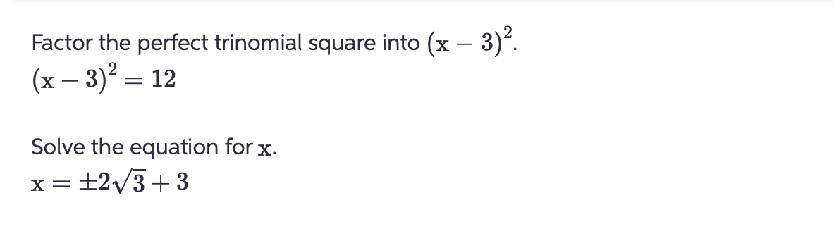 Solved Factor the perfect trinomial square into | Chegg.com