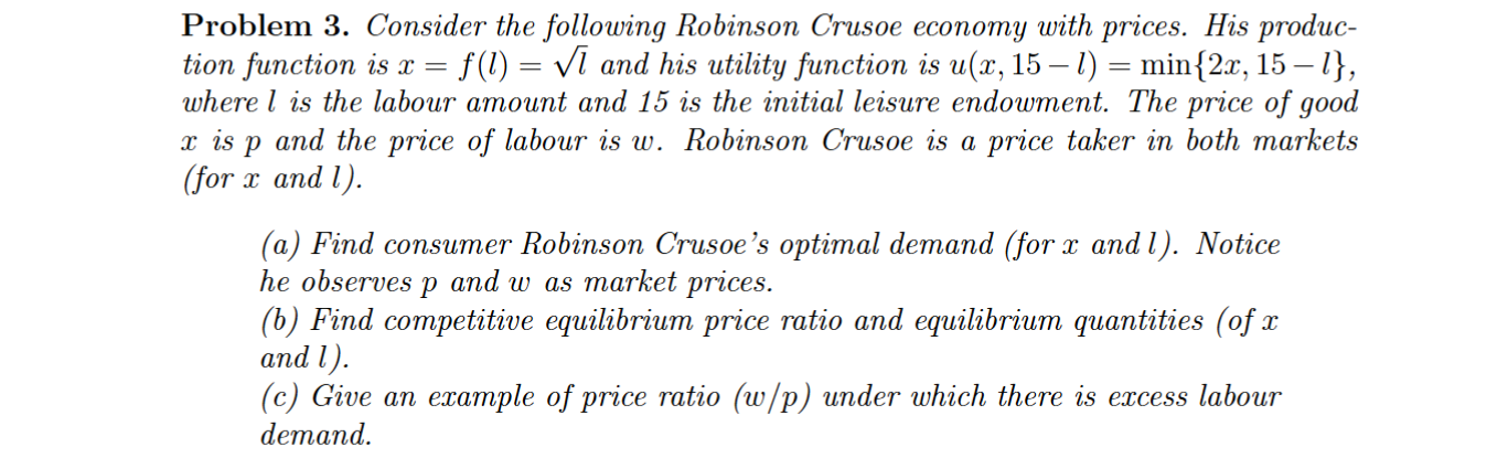 Problem 3. Consider the following Robinson Crusoe | Chegg.com Problem 3. Consider the following Robinson Crusoe | Chegg.com