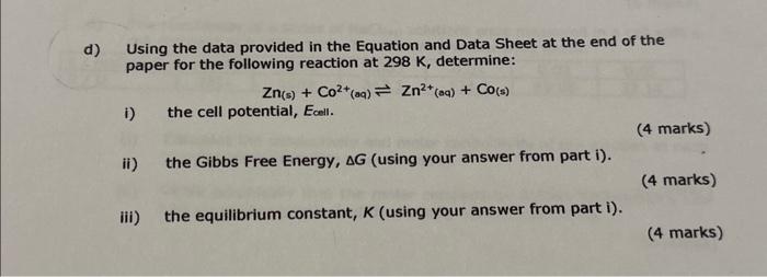 Solved d) Using the data provided in the Equation and Data | Chegg.com