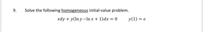 Solved 9. Solve the following homogeneous initial-value | Chegg.com