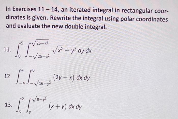 Solved In Exercises 11 – 14, an iterated integral in | Chegg.com