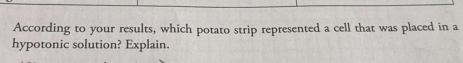 Solved According to your results, which potato strip | Chegg.com