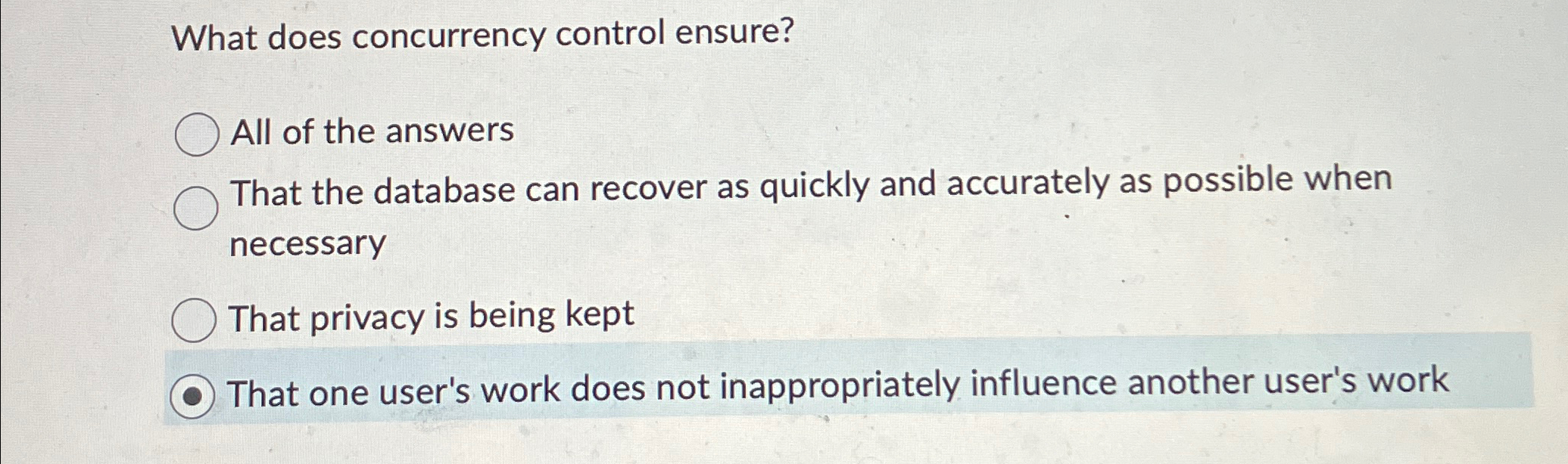 Solved What does concurrency control ensure?All of the | Chegg.com