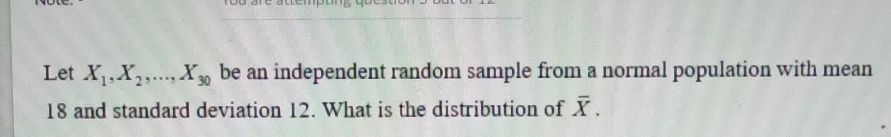 Solved Let X1,X2,…,X30 be an independent random sample from | Chegg.com