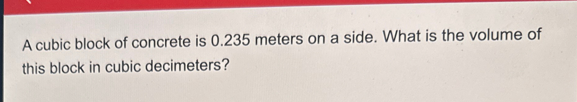 Solved A cubic block of concrete is 0.235 ﻿meters on a side. | Chegg.com