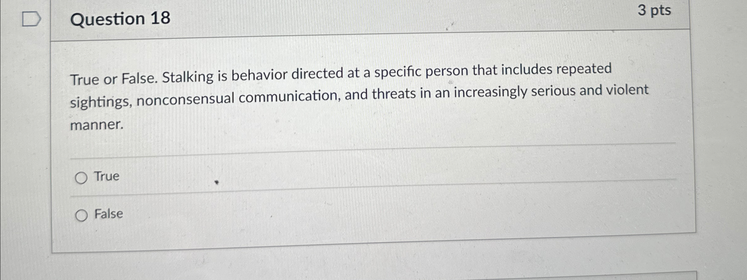 Solved Question 183 ﻿ptsTrue or False. Stalking is behavior | Chegg.com