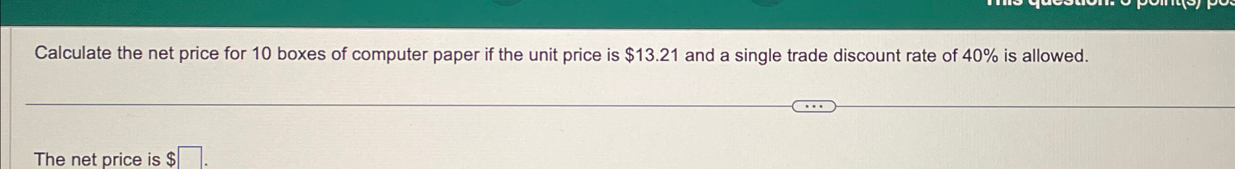 Calculate the net price for 10 ﻿boxes of computer | Chegg.com